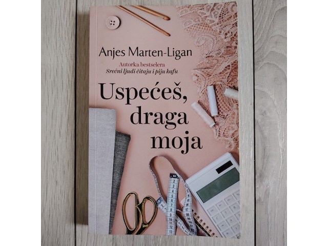 Uspećeš, draga moja , Anjes Marten - Ligan