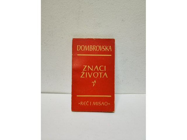 Znaci života - Dombrovska