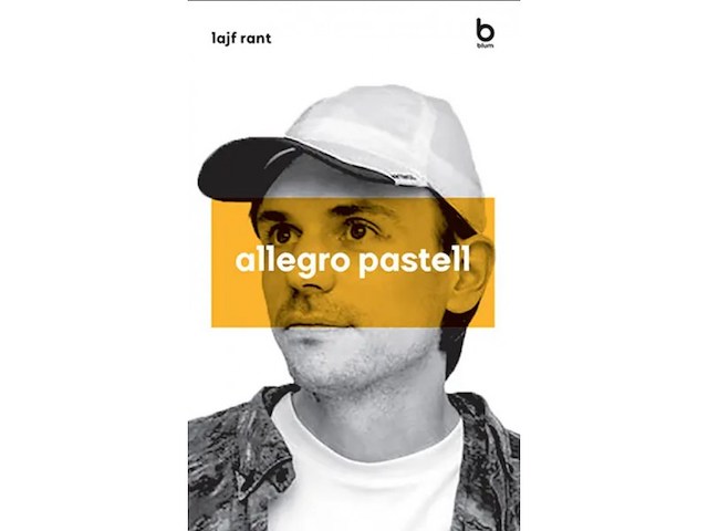 Lajf Rant, Allegro pastell