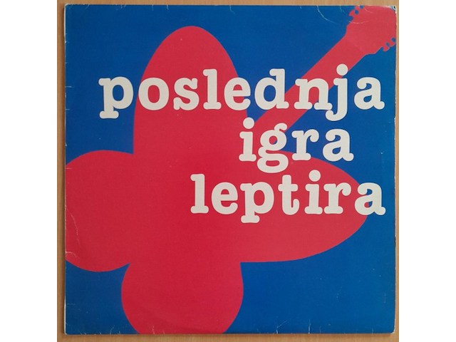 Poslednja Igra Leptira – Opet Ploča - Srce Od Meda
