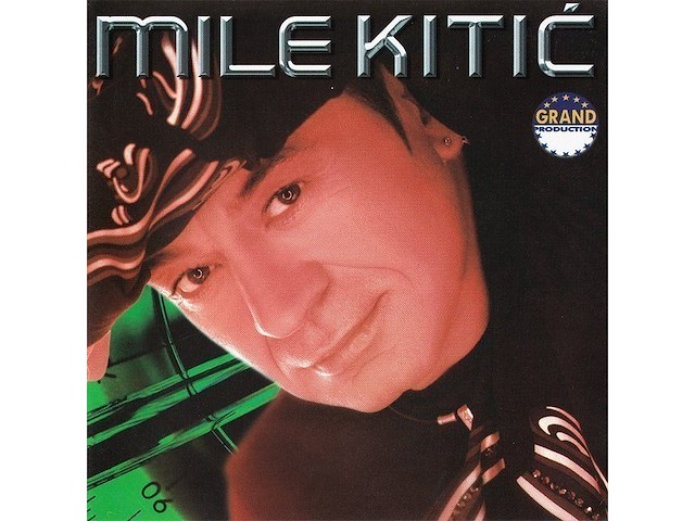 Mile Kitić – Mile Kitić (policijo,oprosti mi)CD U CELOF