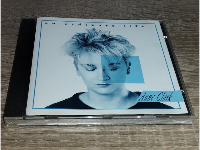 Anne Clark - An Ordinary Life