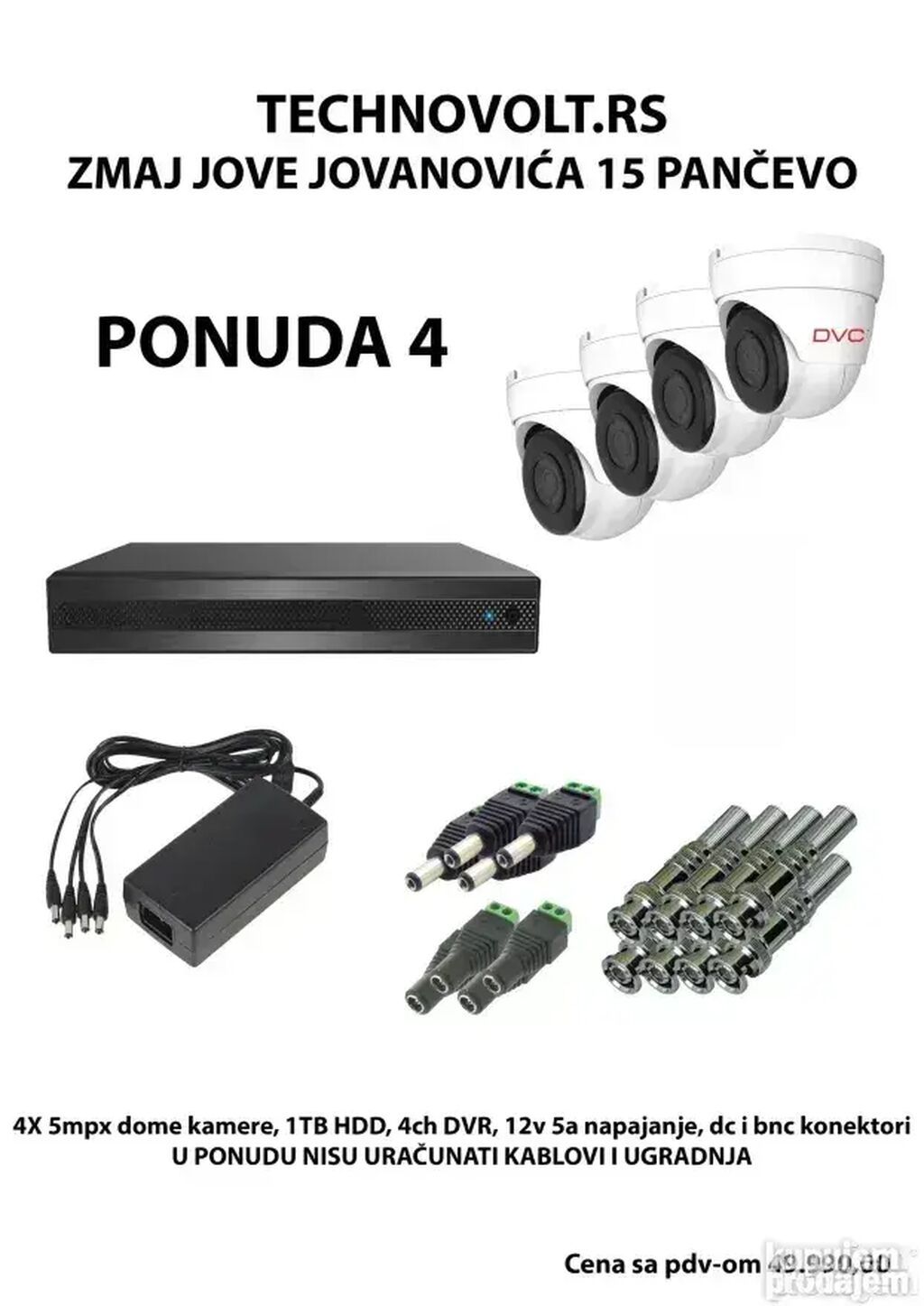 Komplet video nadzor DVC – MPX kamere    Ponuda sadrži:    DVR sa više