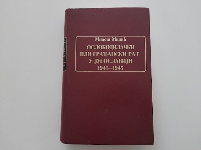 Oslobodilački ili građanski rat u Jugoslaviji 1941-1945
