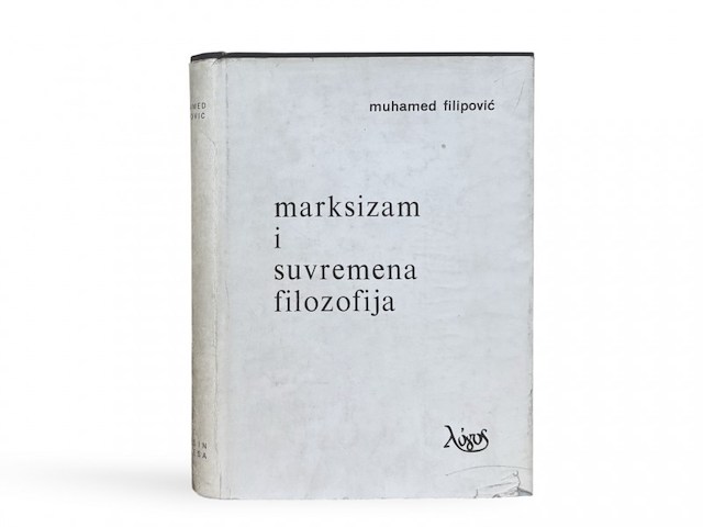 Marksizam i suvremena filozofija - Muhamed Filipović