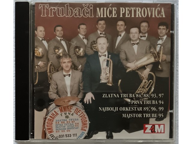 TRUBACI MICE PETROVICA - Trubaci Mice Petrovica