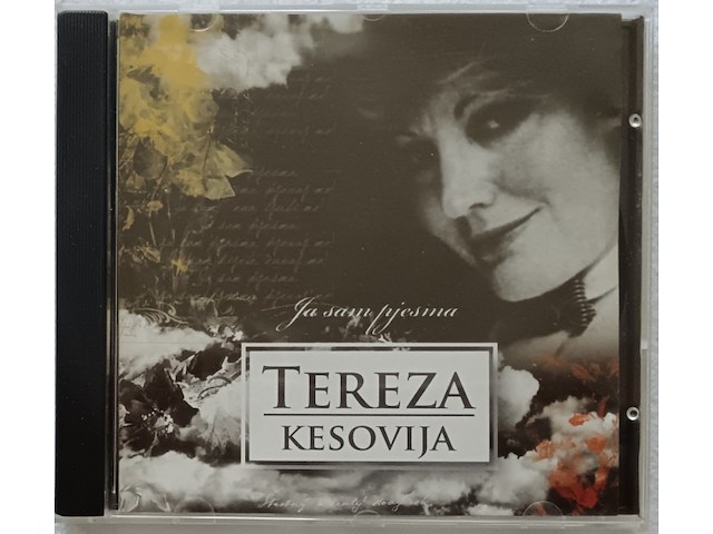 TEREZA  KESOVIJA  -  JA  SAM  PJESMA