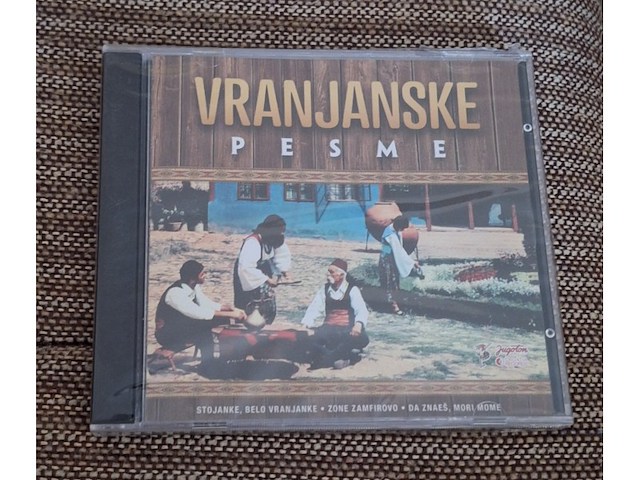 CD-VRANJANSKE PESME-STANIŠA-USNIJA-GOCA-NOVO U CELOFANU