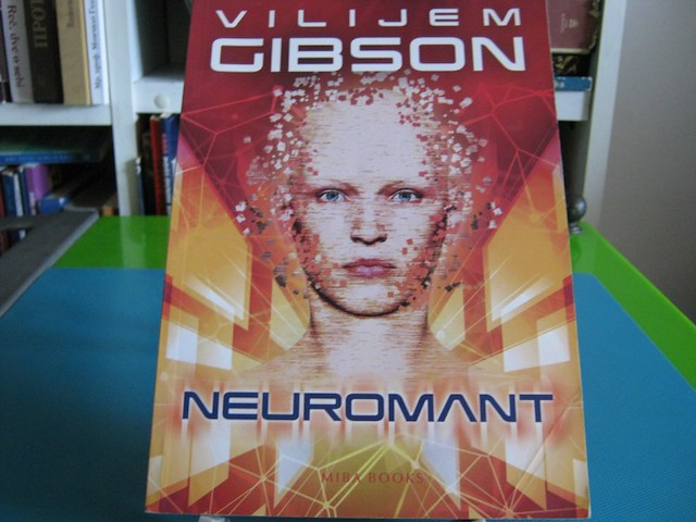 Neuromant - Vilijem Gibson