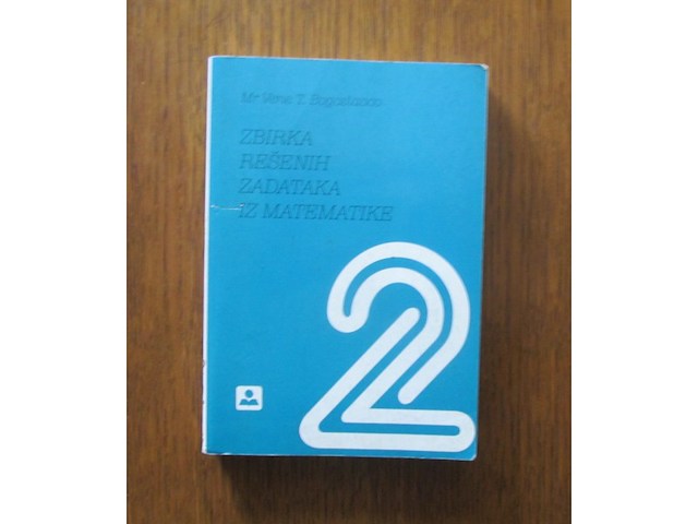 ZBIRKA  REŠENIH ZADATAKA iz MATEMATIKE 2 - Vene