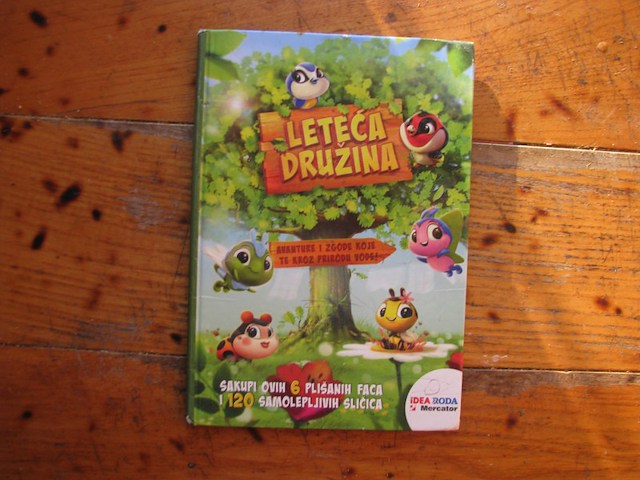 LETEĆA DRUŽINA AVANTURE I ZGODE KOJE TE KROZ PRIRODU VO