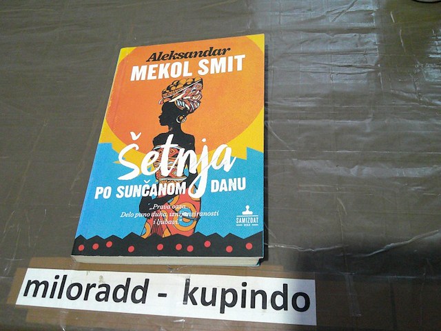 Šetnja po sunčanom danu Aleksandar Mekol Smit