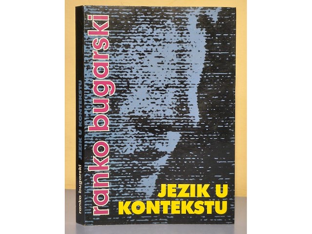 JEZIK U KONTEKSTU Ranko Bugarski