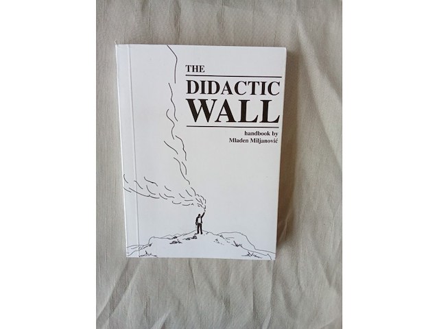 The Didactic Wall-Mladen Miljanović