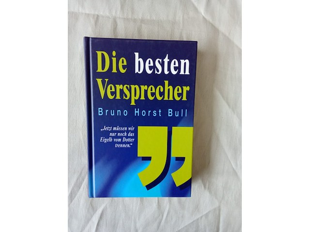 Die Besten Versprecher-Bruno Horst Bull