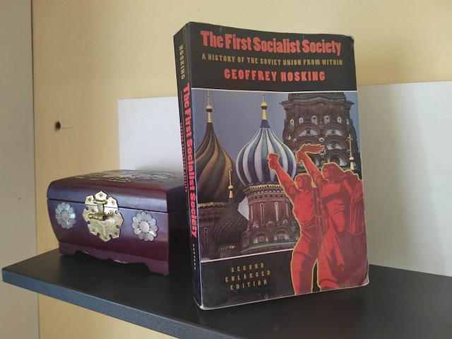 The First Socialist Society: A History of the Soviet Un