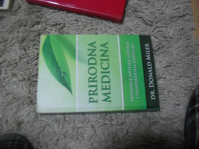 PRIRODNA MEDICINA - DONALD MILER