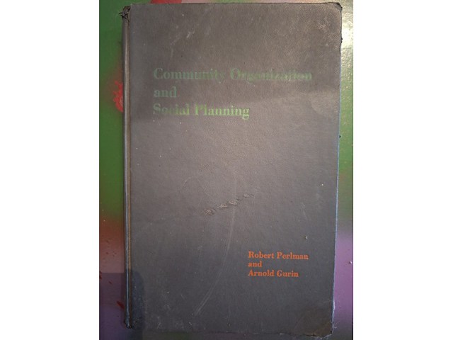 R. Perlman/A. Gurin, Community organization and Social