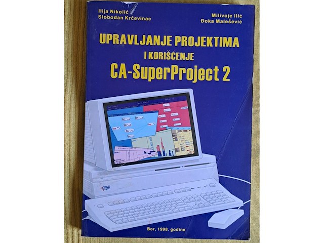 Upravljanje projektima i korišćenje CA-SuperProject 2