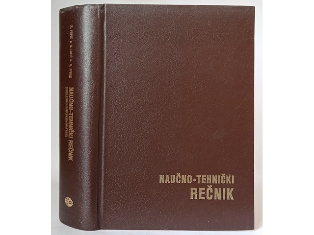 NAUČNO - TEHNIČKI REČNIK ENGLESKO - SRPSKOHRVATSKI