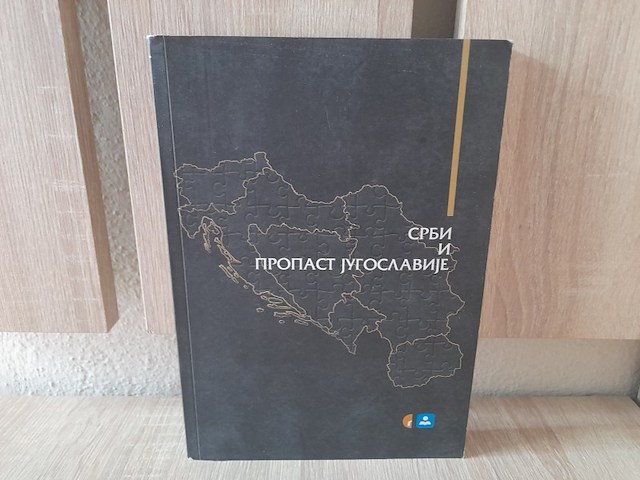 Srbi i propast Jugoslavije