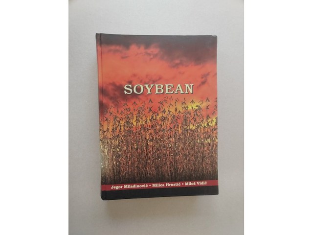 SOYBEAN (SOJA) - Miladinović / Hrustić / Vidić