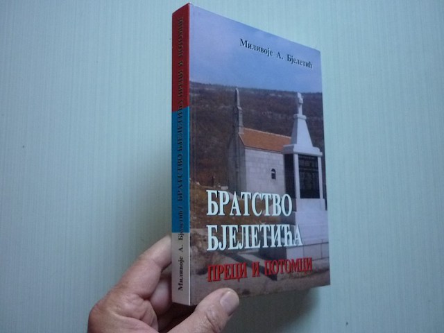 Bratstvo Bjeletića BJELETIĆ, BJELETIĆI
