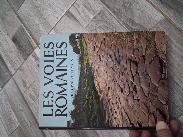 Les voies romaines Victor Hagen Rimski putevi