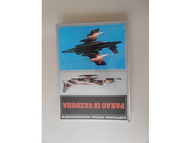 Pakao iz vazduha - ilustrovana istorija vazduhlopovstva