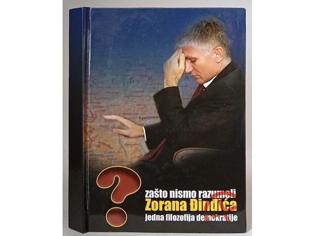ZAŠTO NISMO RAZUMELI ZORANA ĐINĐIĆA