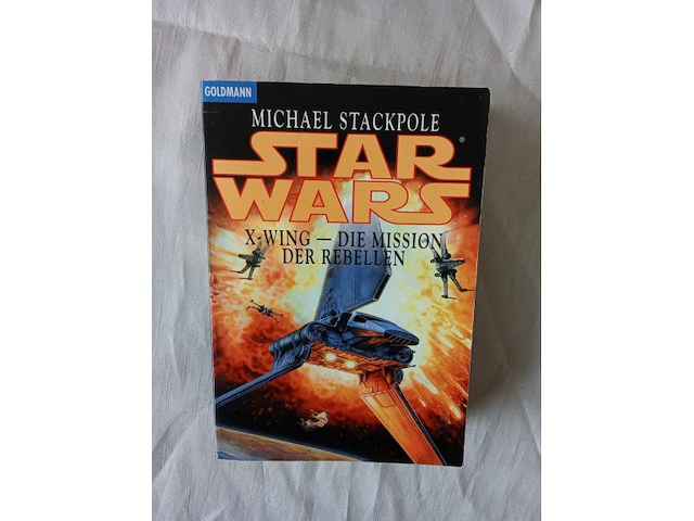 Star Wars-X-Wing-Die Mission Der Rebellen-Michael Stack