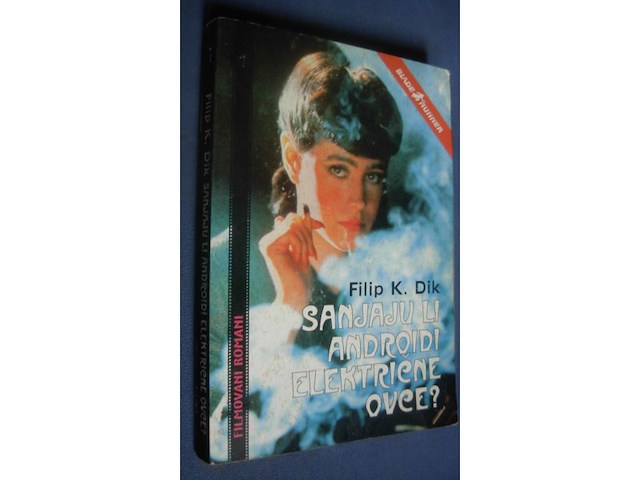 SANJAJU LI ANDROIDI ELEKTRIČNE OVCE?  Filip K. Dik