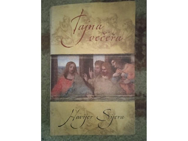 Tajna večera - Havijer Sijera