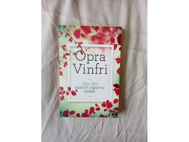 Ono Što Sasvim Sigurno Znam-Opra Vinfri
