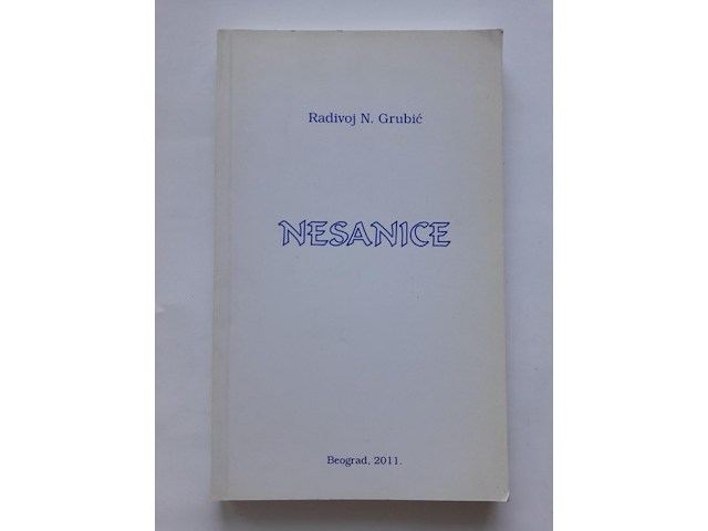 Radivoj Grubić - NESANICE
