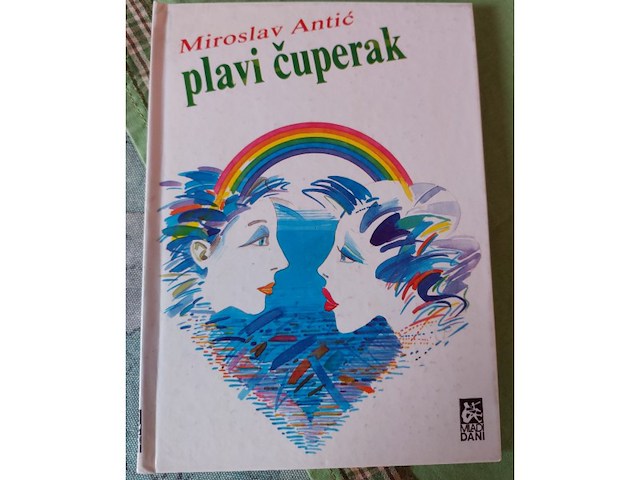 Plavi čuperak- Miroslav Antić