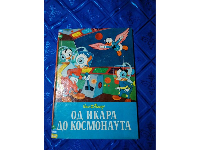 WALT DISNEY: OD IKARA DO KOSMONAUTA