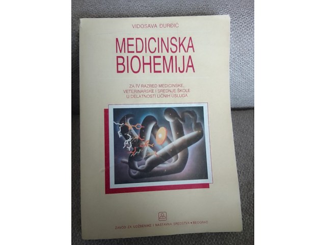 Medicinska biohemija za IV medicinske - Vidosava Đurđić
