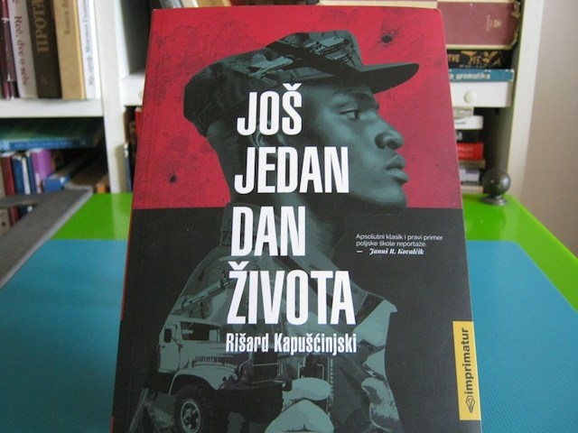 Još jedan dan života - Rišard Kapušćinjski