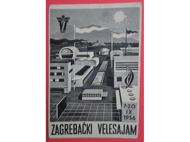 ZAGREBAČKI VELESAJAM 7-20 IX 1956 -RAZGLEDNICA