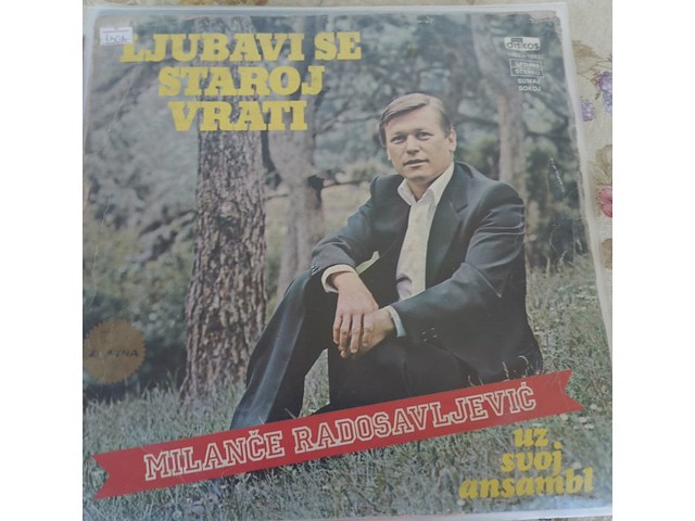 LP Milanče Radosavljević - Ljubavi Se Staroj Vrati albu