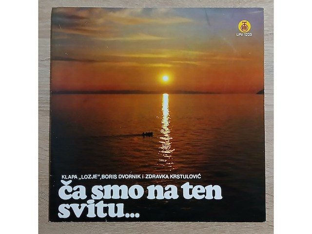 Klapa Lozje-Boris Dvornik 1972- Ča Smo Na Ten Svitu