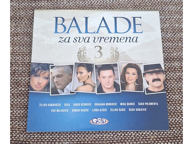 CD-BALADE ZA SVA VREMENA NO:3-ŠERIF-VIKI-CECA-DRAGANA