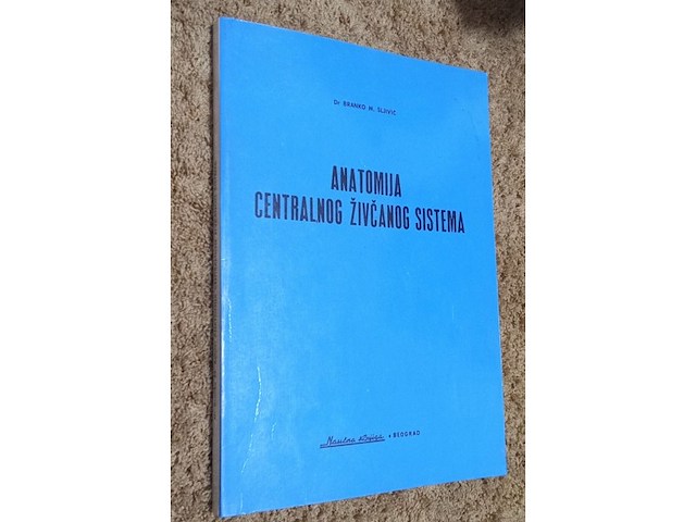 ANATOMIJA CENTRALNOG ŽIVČANOG SISTEMA - ŠLJIVIĆ