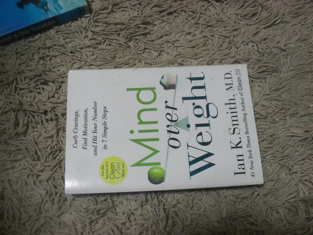 MIND OVER WEIGHT - IAN K.SMITH