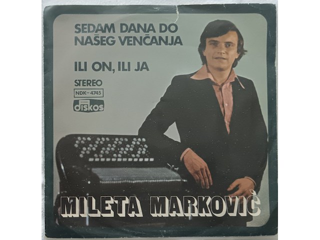 MILETA MARKOVIC - SEDAM DANA DO NASEG VENCANJA