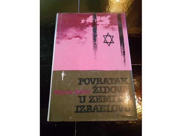 Povratak Židova u zemlju  Izraelovu   -M.Baletić
