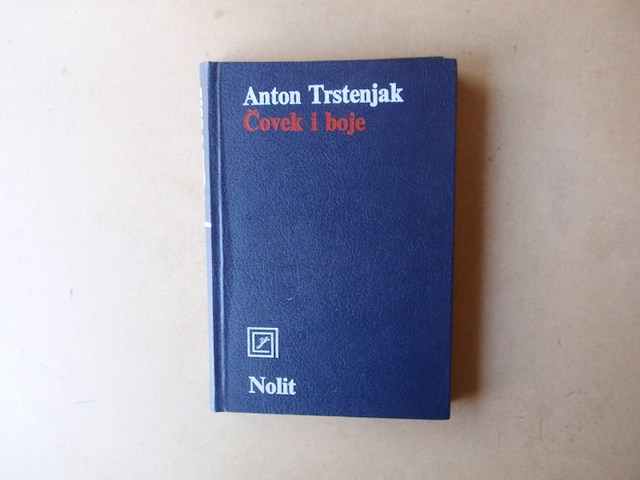 Anton Trstenjak - ČOVEK I BOJE