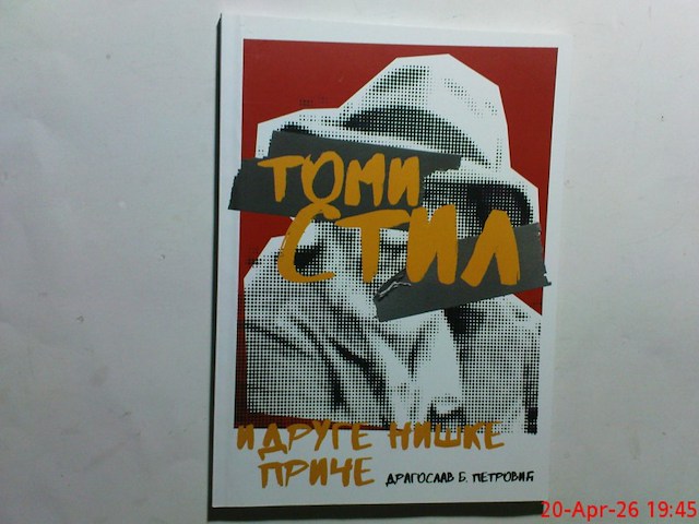 DRAGOSLAV PETROVIC -TOMI STIL I DRUGE NISKE PRICE