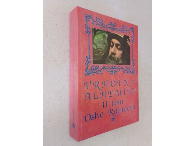 VRHOVNA ALHEMIJA II TOM -OSHO RAJNEESH